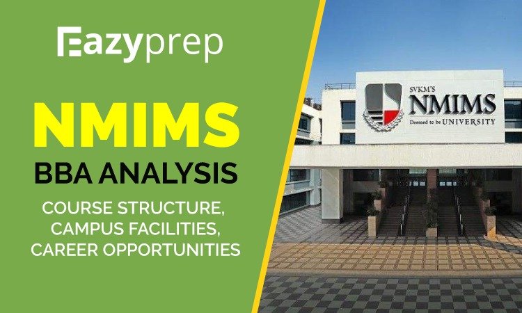NMIMS BBA | Course, Campus Facilities, Career Opportunities - Eazyprep