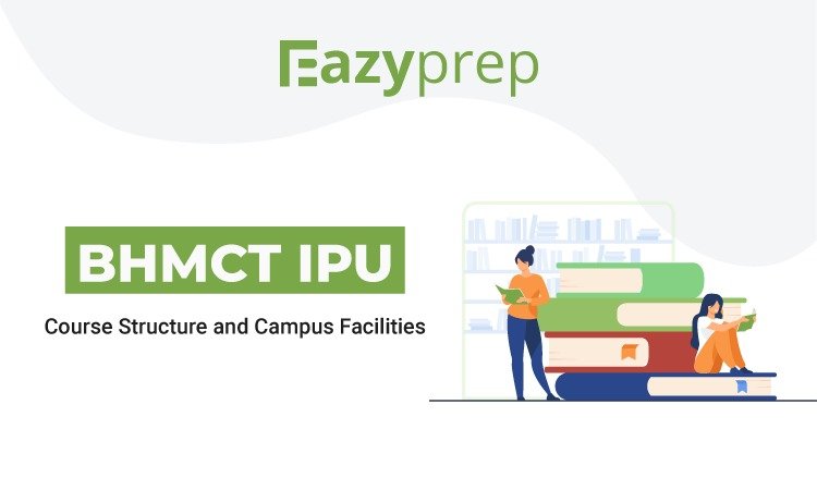 BHMCT IPU Course Structure And Campus Facilities - Eazyprep