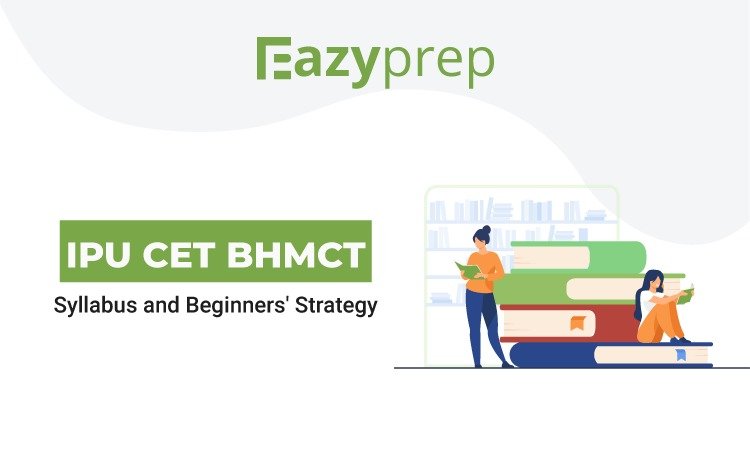 IPU CET BHMCT Syllabus And Beginners' Strategy - Eazyprep