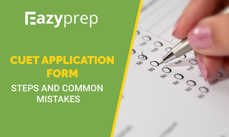 CUET Application Form For BBA | Steps And Common Mistakes - Eazyprep