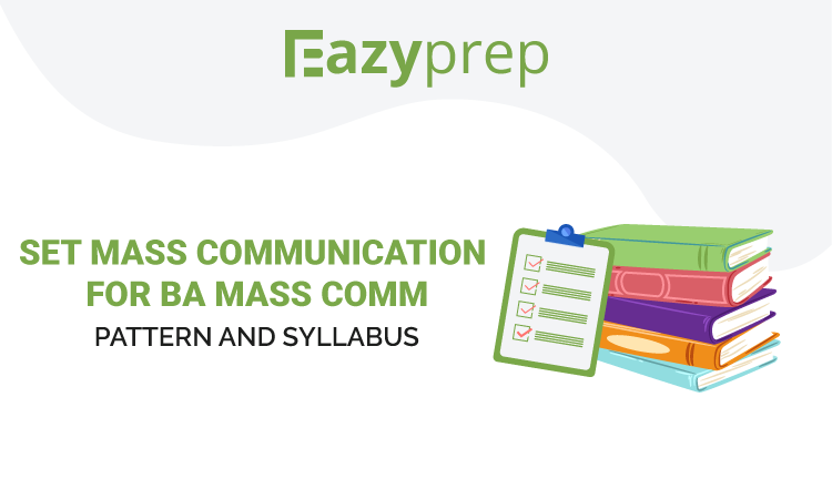 SET Mass Communication | Pattern And Syllabus - Eazyprep
