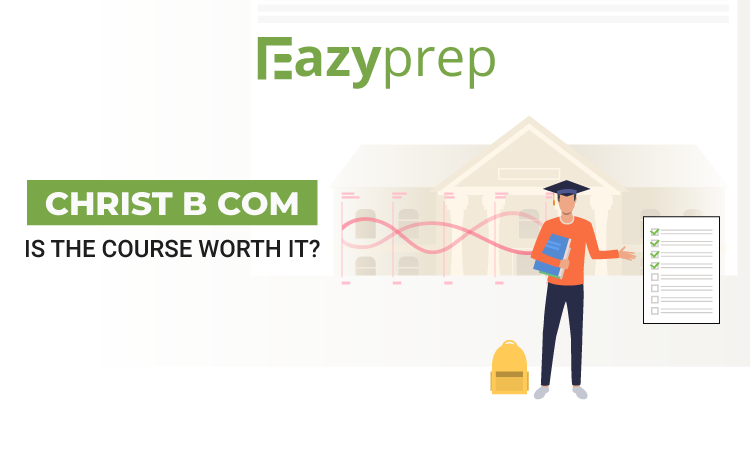 Christ B Com | Is The Course Worth It? - Eazyprep