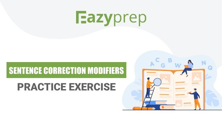 Sentence Correction Modifiers | Practice Exercise - Eazyprep