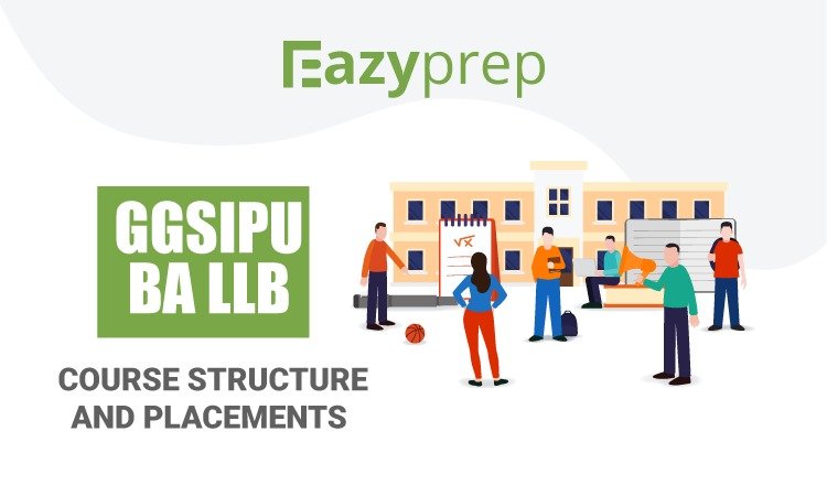 GGSIPU BA LLB | Course Structure And Placements - Eazyprep