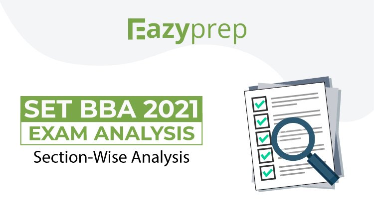 SET BBA 2021 Exam Analysis | Section-Wise Analysis - Eazyprep