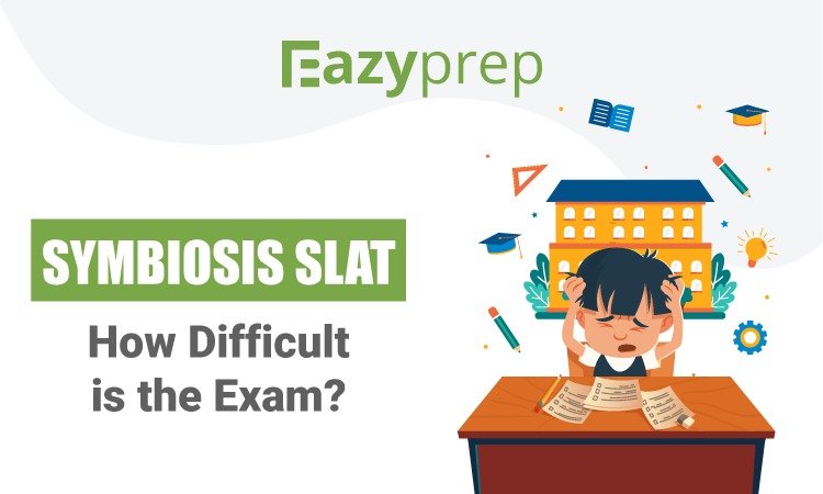 Symbiosis SLAT | How Difficult Is The Exam? - Eazyprep