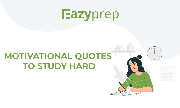 10 Motivational Quotes To Study Hard - Eazyprep