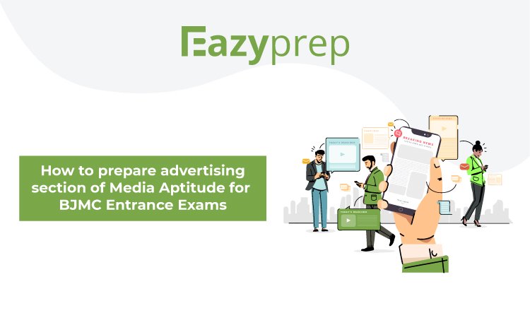 How To Prepare Advertising Section Of Media Aptitude For BJMC Entrance Exams - Eazyprep